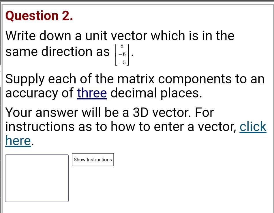Solved 8 -5 Question 2. Write down a unit vector which is in | Chegg.com