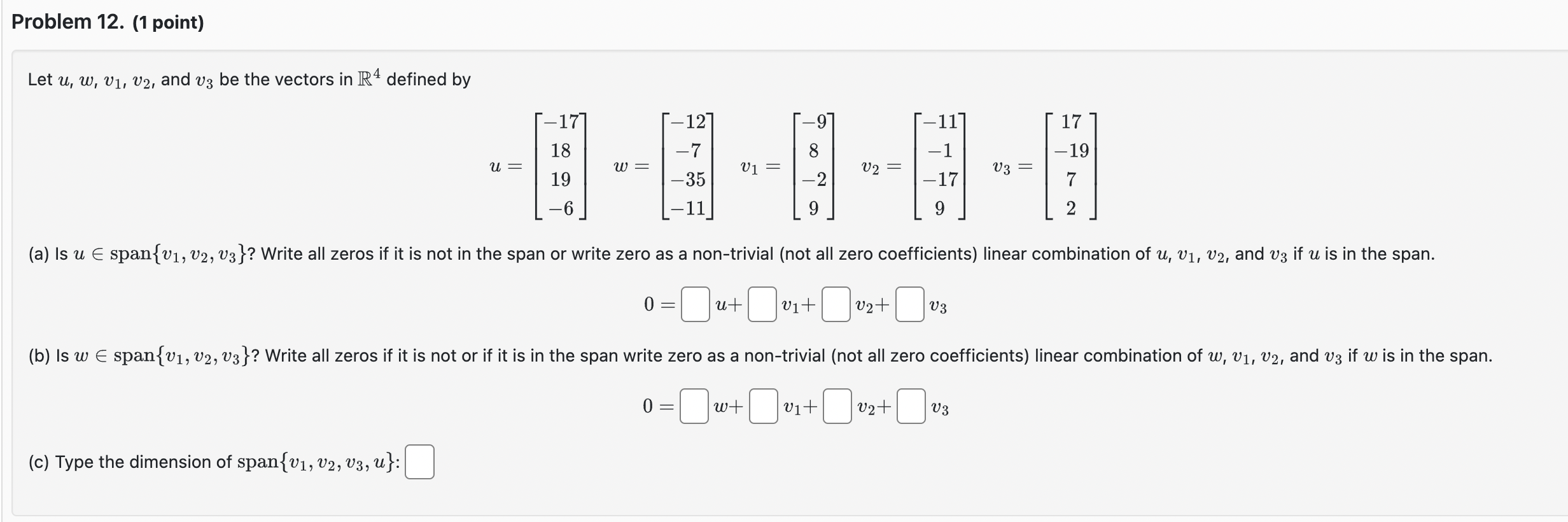 Solved Problem 12. (1 ﻿point)Let u,w,v1,v2, ﻿and v3 ﻿be the | Chegg.com