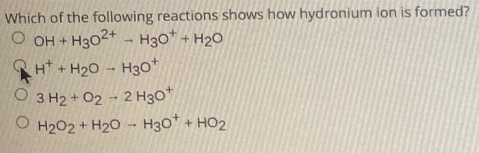 Solved Which of the following reactions shows how hydronium | Chegg.com