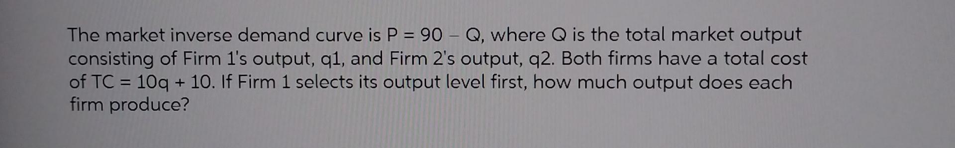 Solved The market inverse demand curve is P=90-Q, ﻿where Q | Chegg.com