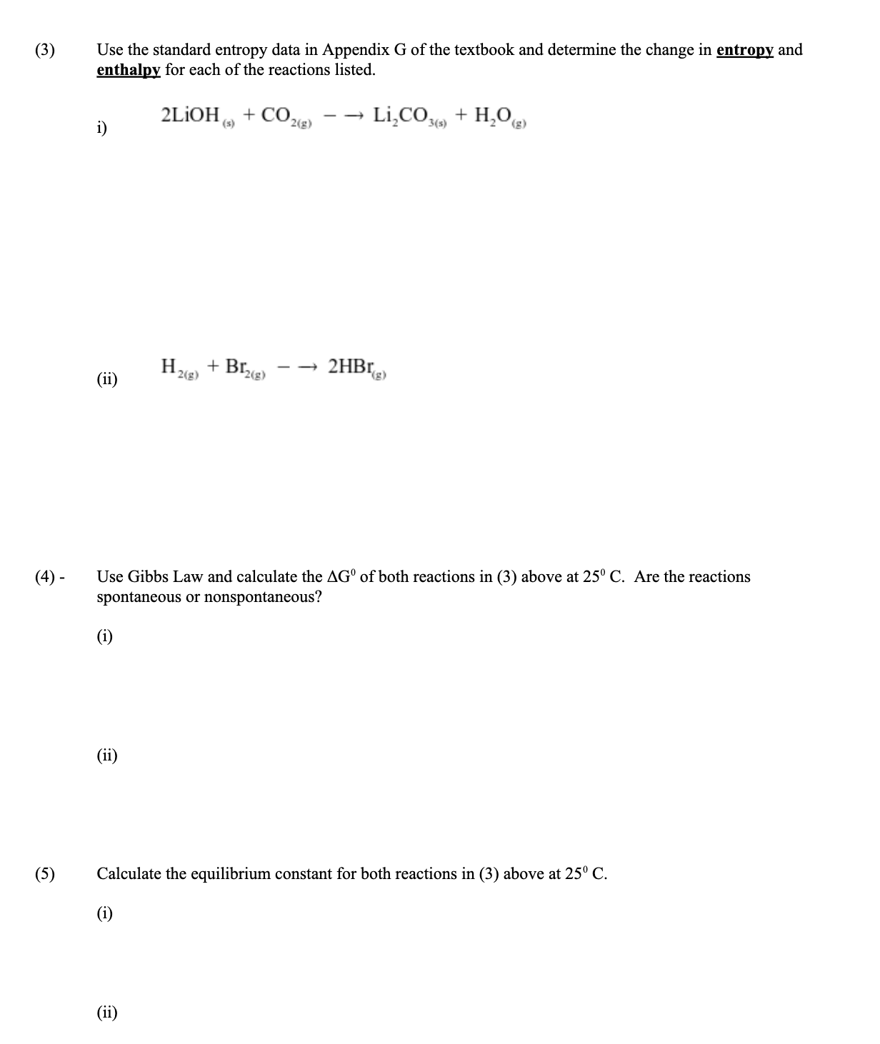 (3) ﻿Use the standard entropy data in Appendix G of | Chegg.com