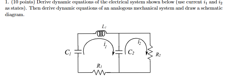 Solved 1. (10 ﻿points) ﻿Derive dynamic equations of the | Chegg.com