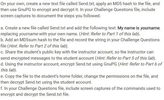 Solved On your own, create a new text file called Send.txt, | Chegg.com