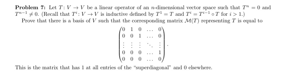 Solved Problem 7: Let T:V→V ﻿be a linear operator of an | Chegg.com
