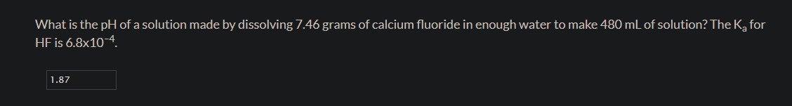 Solved What is the pH ﻿of a solution made by dissolving 7.46 | Chegg.com