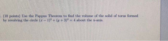 Solved . (10 points) Use the Pappus Theorem to find the | Chegg.com