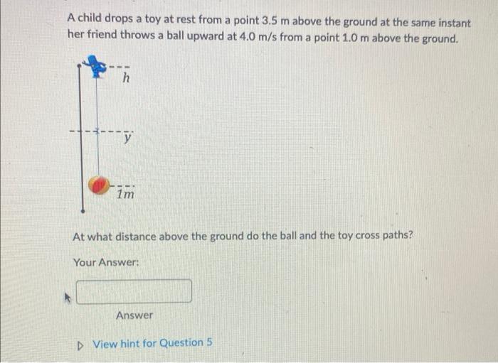 Solved A child drops a toy at rest from a point 3.5 m above | Chegg.com