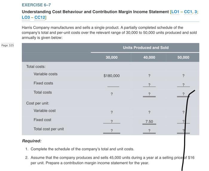 Solved EXERCISE 6-7 Understanding Cost Behaviour and | Chegg.com