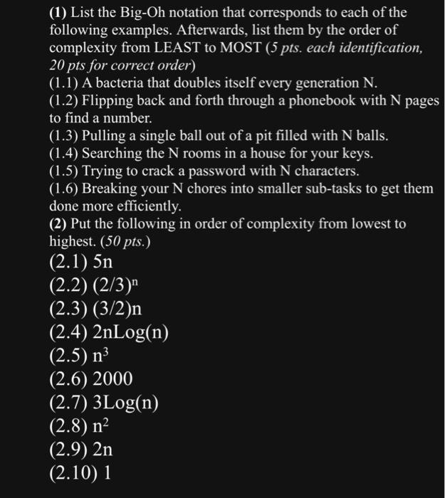 Solved (1) List the Big-Oh notation that corresponds to each | Chegg.com