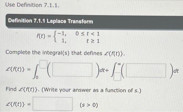 Solved Use Definition 7.1.1. Definition 7.1.1 Laplace | Chegg.com