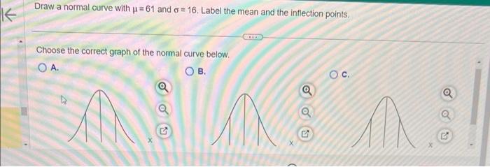 Solved Draw a normal curve with μ=61 and σ=16. Label the | Chegg.com