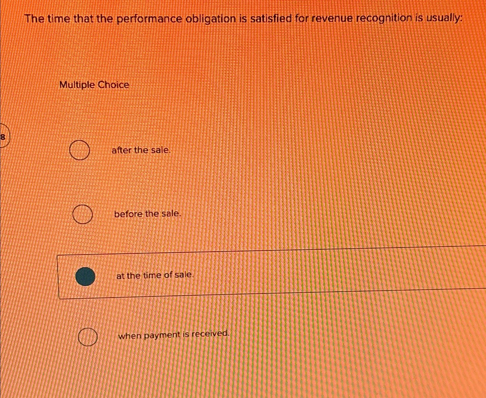 Solved The time that the performance obligation is satisfied | Chegg.com