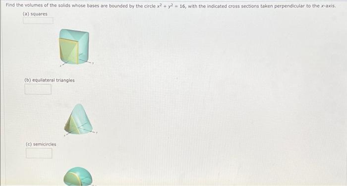 Solved Find the volumes of the solids whose bases are | Chegg.com