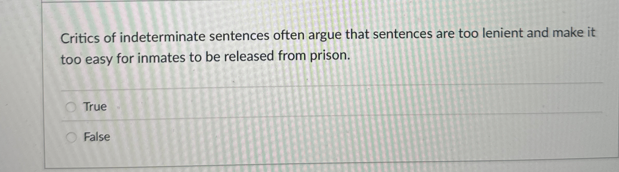 Solved Critics of indeterminate sentences often argue that | Chegg.com