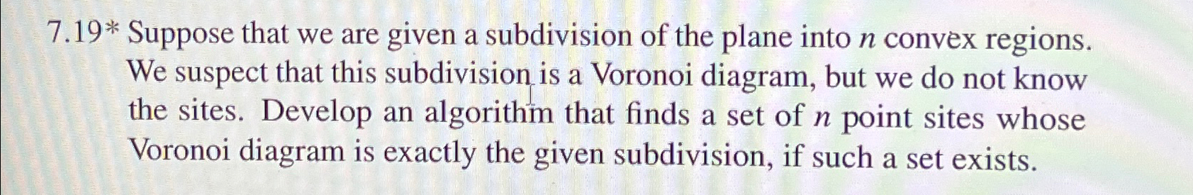 Solved 7.19* ﻿Suppose that we are given a subdivision of the | Chegg.com