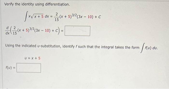 Solved Verify the identity using differentiation. [x√x + 5 | Chegg.com