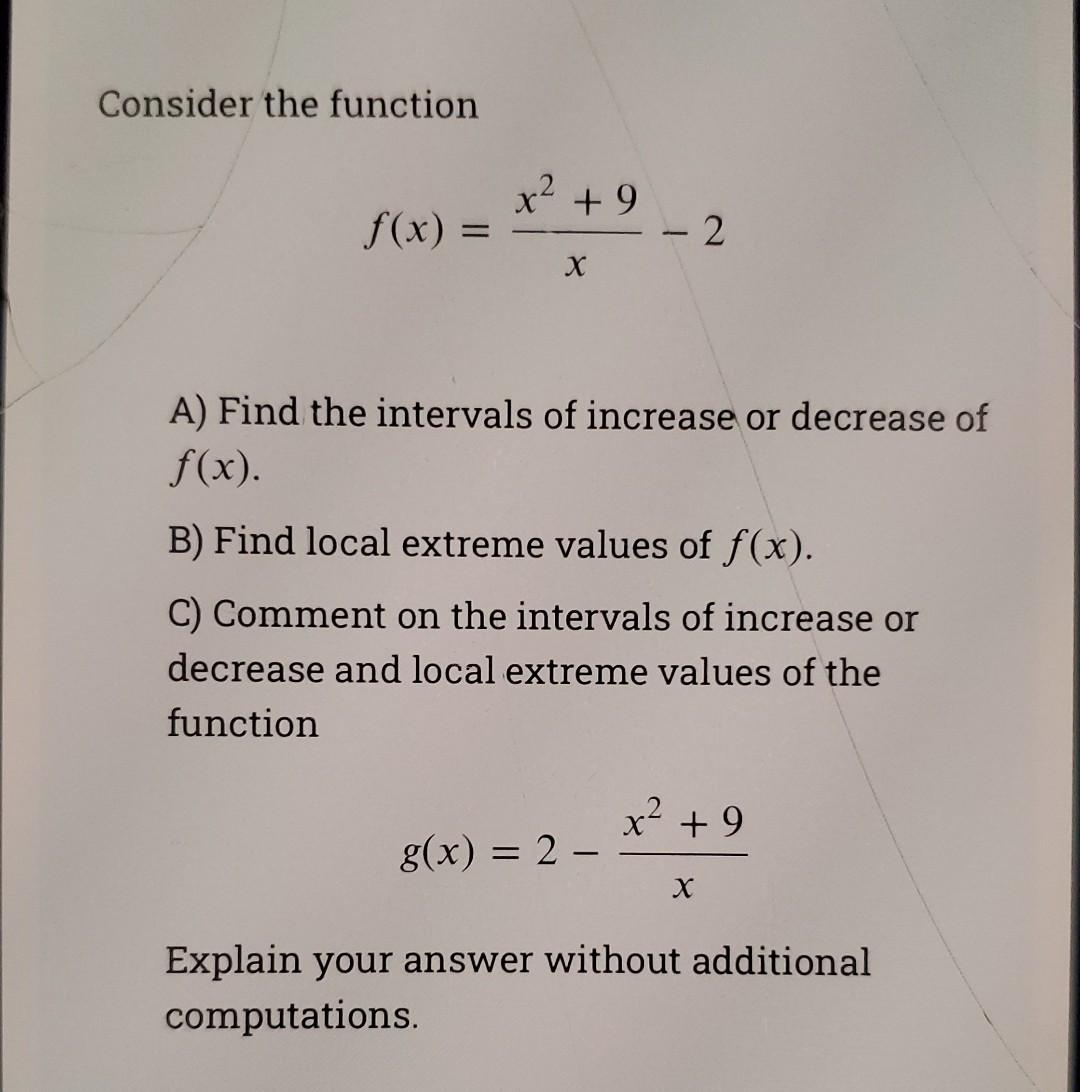 Solved Consider the function f(x)=xx2+9−2 A) Find the | Chegg.com