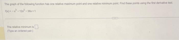 Solved The graph of the following function has one relative | Chegg.com