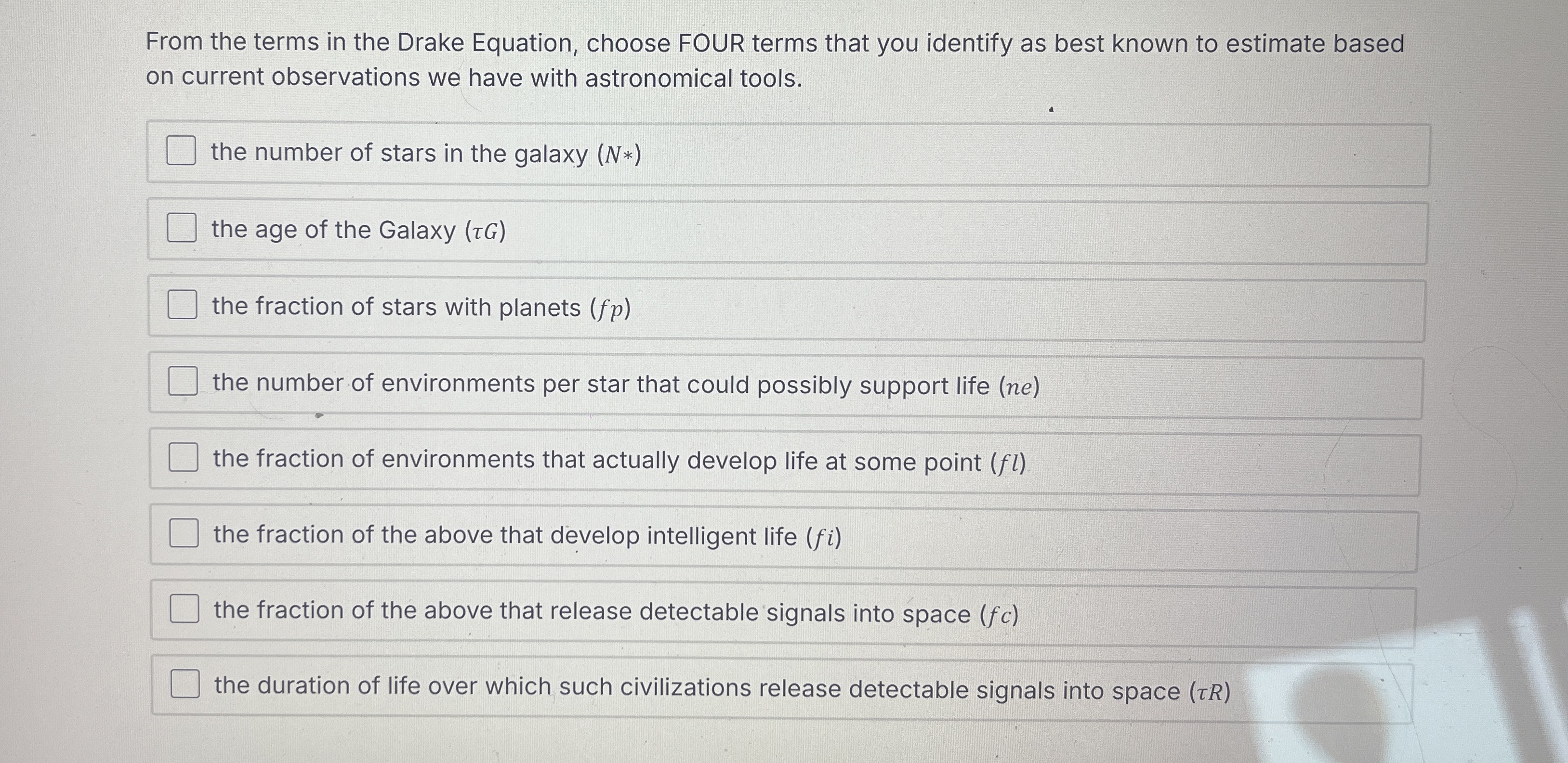 Solved From the terms in the Drake Equation, choose FOUR | Chegg.com