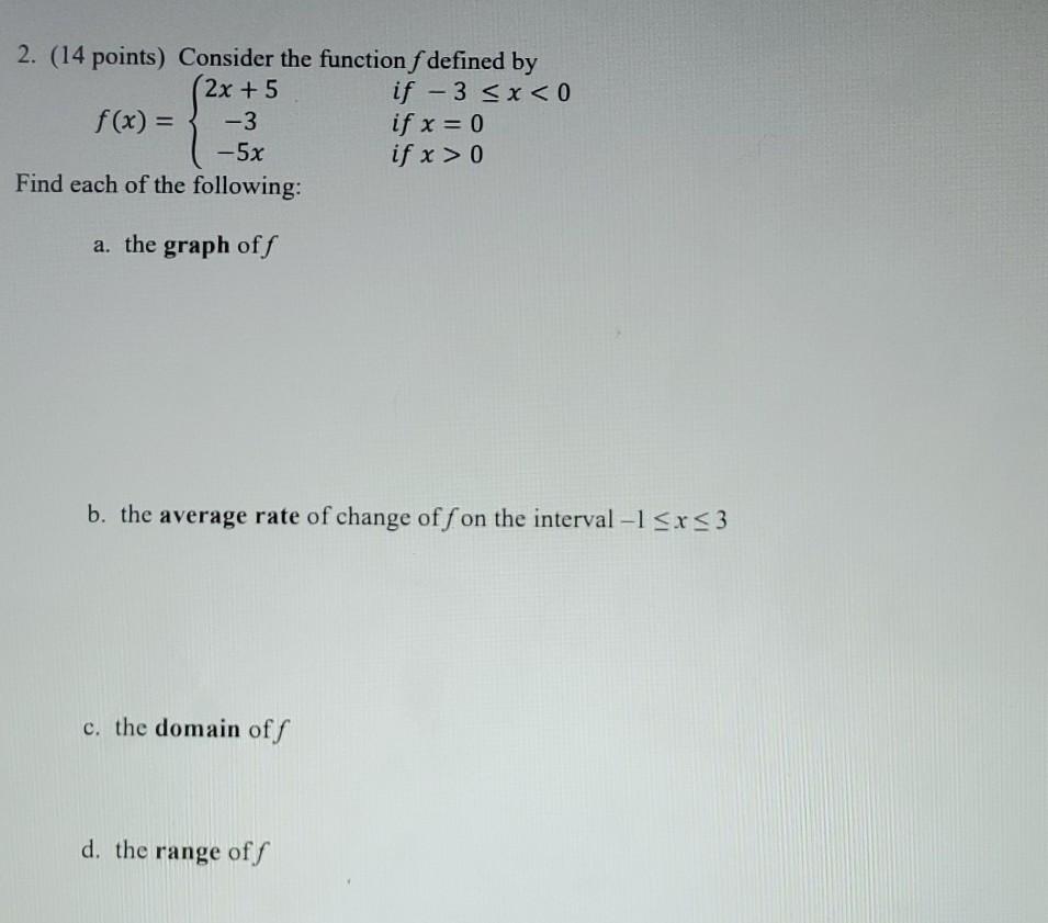 Solved 2. (14 points) Consider the function f defined by 2x | Chegg.com Solved 2. (14 points) Consider the function f defined by 2x | Chegg.com