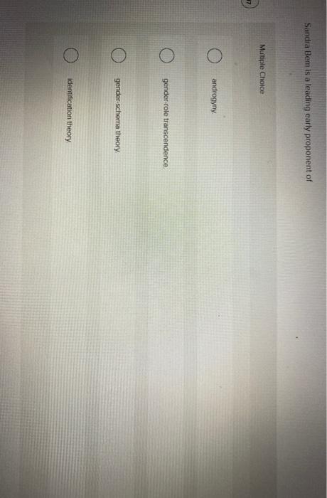 Solved Sandra Bem is a leading early proponent of Multiple | Chegg.com