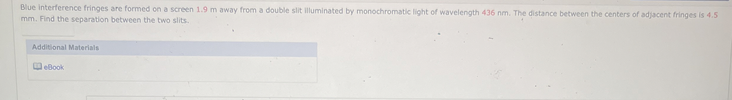Solved Blue interference fringes are formed on a screen 1.9 | Chegg.com