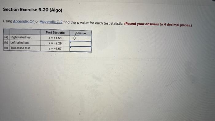 Solved Using Appendix C-1 or Appendix C−2 find the p-value | Chegg.com