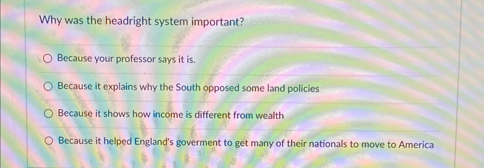 Solved Why was the headright system important?Because your | Chegg.com