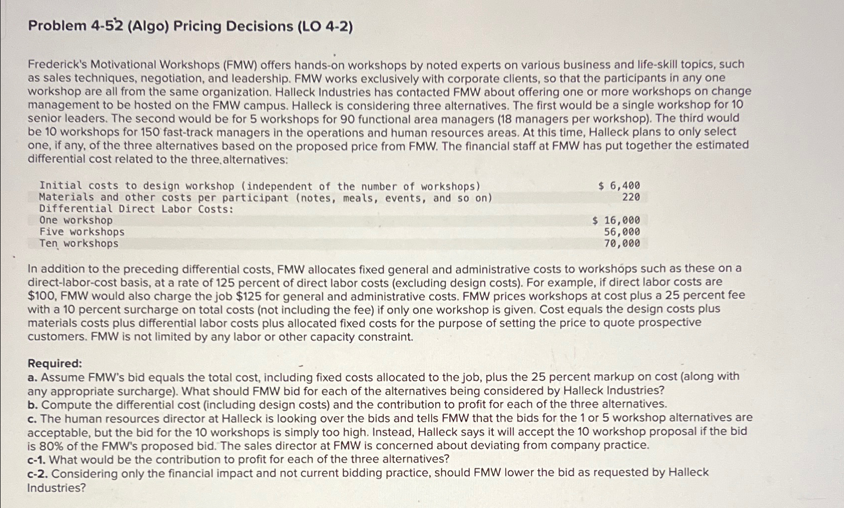 Solved Problem 4-52 (Algo) Pricing Decisions (LO | Chegg.com Solved Problem 4-52 (Algo) Pricing Decisions (LO | Chegg.com