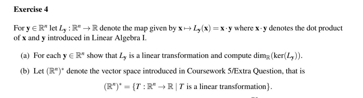 Solved Exercise 4For yinRn ﻿let Ly:Rn→R ﻿denote the map | Chegg.com