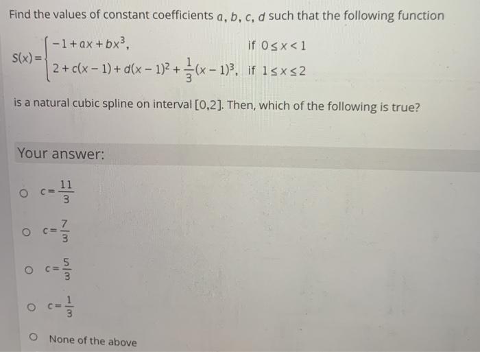 Solved Find the values of constant coefficients a, b, c, d | Chegg.com