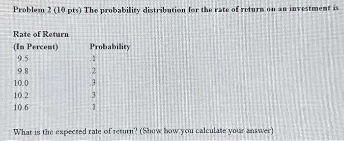 Solved Problem 2 ( 10pts) The probability distribution for | Chegg.com