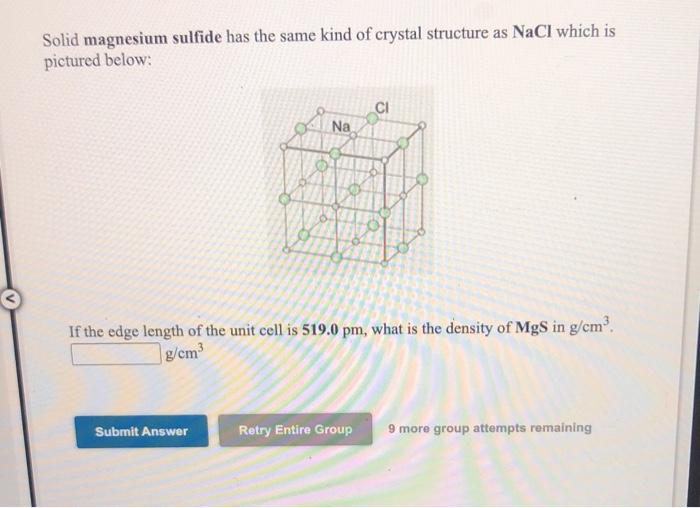 Solved Solid magnesium oxide has the same kind of crystal | Chegg.com