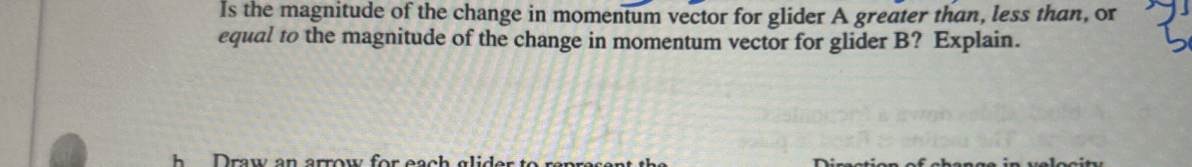 Solved Is the magnitude of the change in momentum vector for | Chegg.com