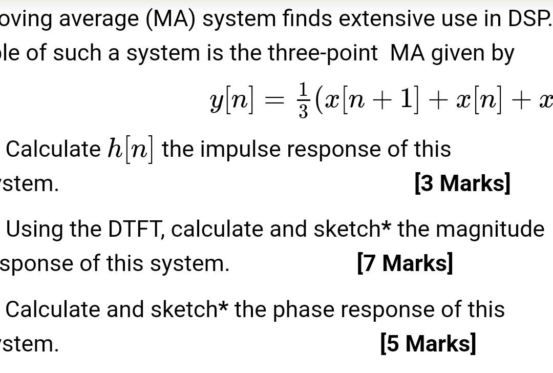 Solved oving average (MA) system finds extensive use in DSP. | Chegg.com