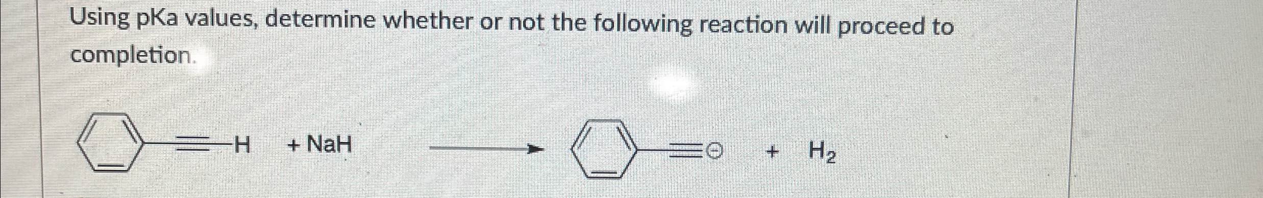 Solved Using pKa values, determine whether or not the | Chegg.com