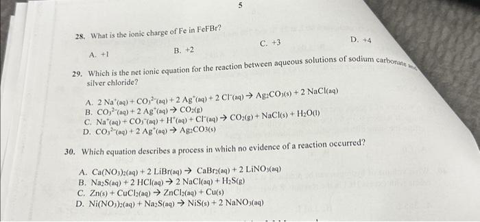 Solved 28. What is the ionic charge of Fe in FeFBr ? A. +1 | Chegg.com