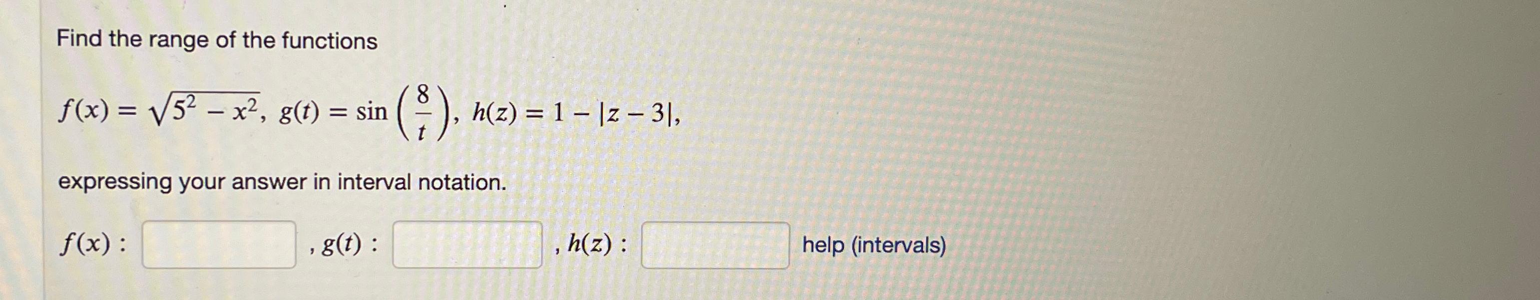 Solved Find the range of the | Chegg.com