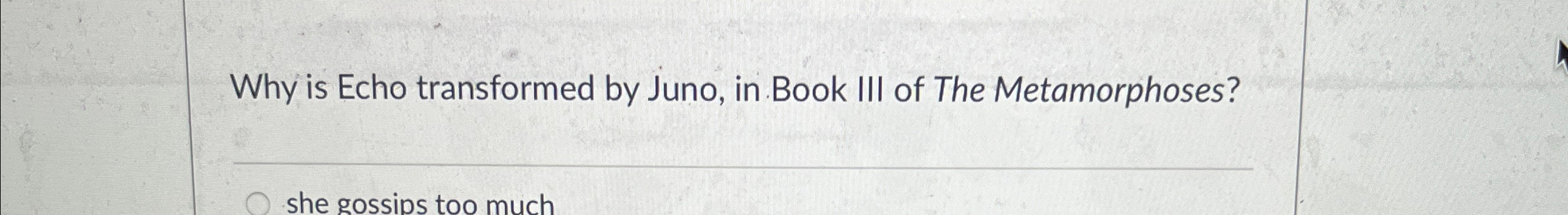 Solved Why is Echo transformed by Juno, in Book III of The | Chegg.com