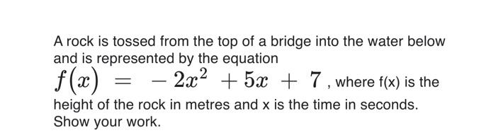 Solved A rock is tossed from the top of a bridge into the | Chegg.com