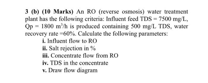 Solved 3 (b) (10 Marks) An RO (reverse osmosis) water | Chegg.com