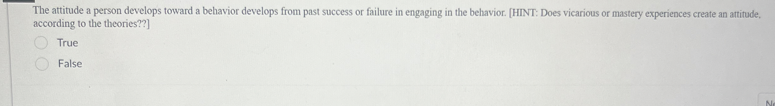 Solved The attitude a person develops toward a behavior | Chegg.com