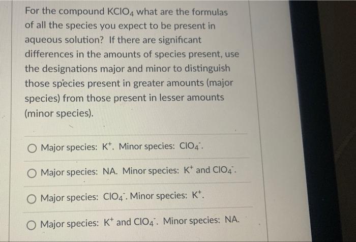 Solved For the compound KCIO, what are the formulas of all | Chegg.com