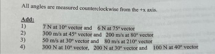 Solved All angles are measured counterclockwise from the +x | Chegg.com