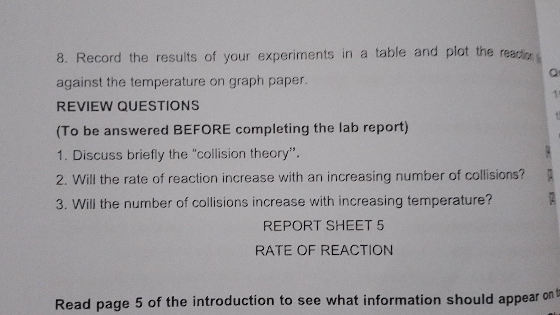 Solved 8. Record the results of your experiments in a table | Chegg.com