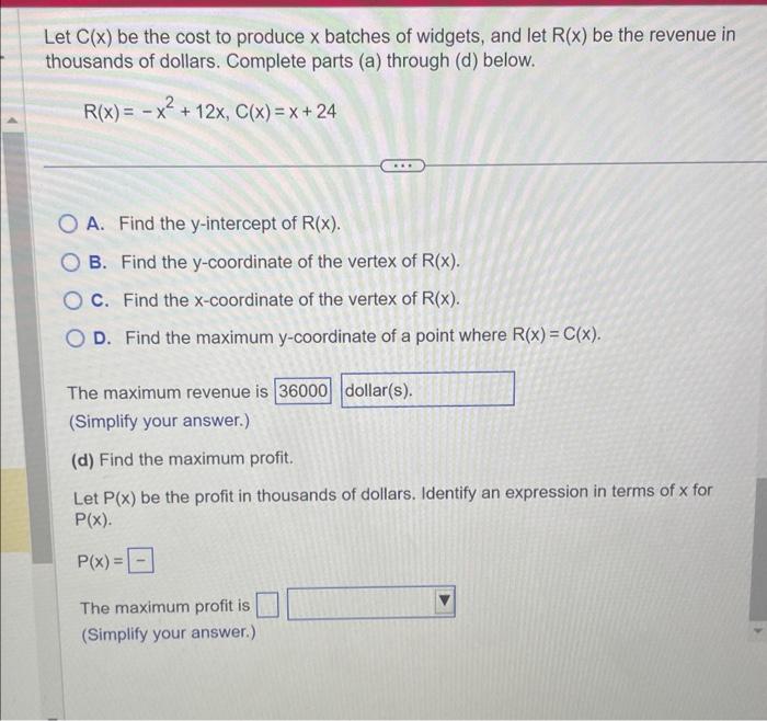 Solved Let C(x) be the cost to produce x batches of widgets, | Chegg.com