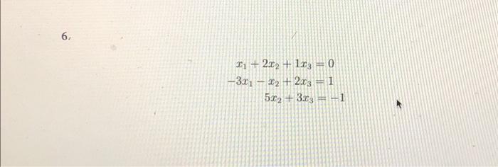 Solved Use row reduction to solve the following system of | Chegg.com