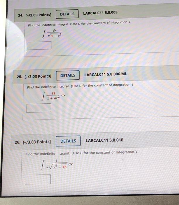 Solved 24. [-/3.03 Points) DETAILS LARCALC11 5.8.003. Find | Chegg.com Solved 24. [-/3.03 Points) DETAILS LARCALC11 5.8.003. Find | Chegg.com