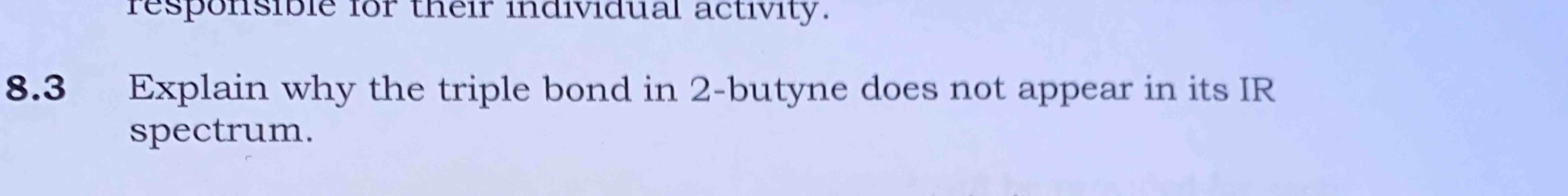 Solved 8.3 ﻿Explain why the triple bond in 2-butyne does not | Chegg.com
