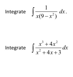Solved Integrate dx. x(9- x) Integrate 3 + 4x² dx x + 4x +3 | Chegg.com